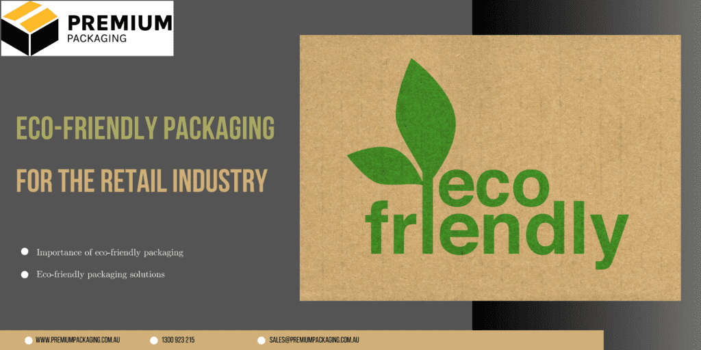 Various Eco-Friendly Packaging for the Retail Industry